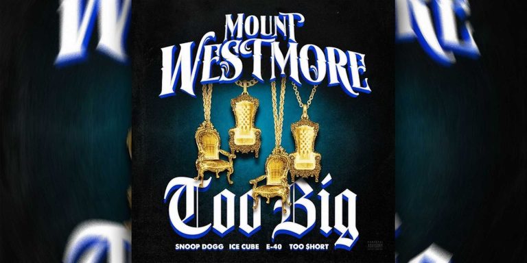 Mount Westmore (Snoop Dogg, Ice Cube, E-40 & Too Short) Doing It “Too ...